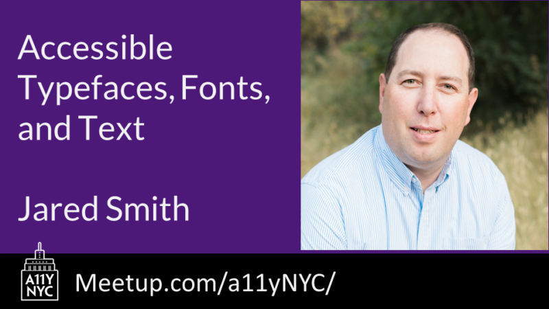 Accessible Typefaces, Fonts, and Text with Jared Smith - Equal Entry